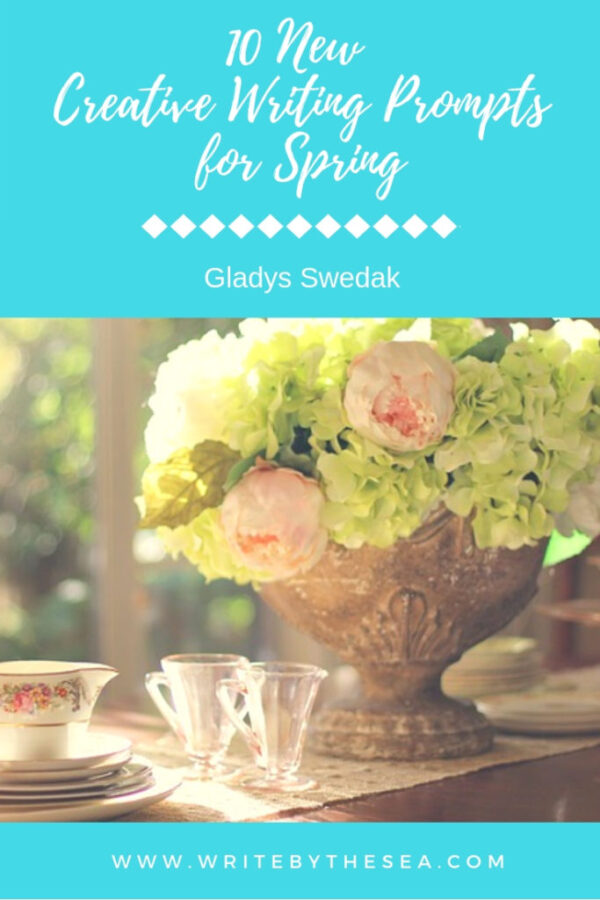 New Spring Writing Prompts from Gladys Swedak - Law of Attraction for ...