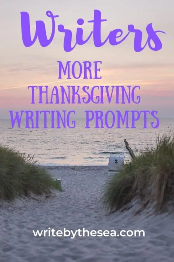 More Thanksgiving Writing Prompts - Law of Attraction for Writers